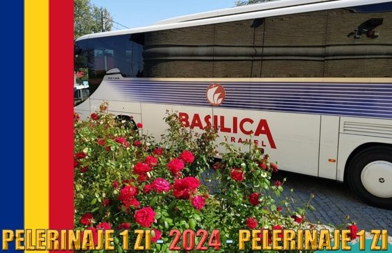 Pelerinaje interne 2024 - 2025 - Basilica Travel